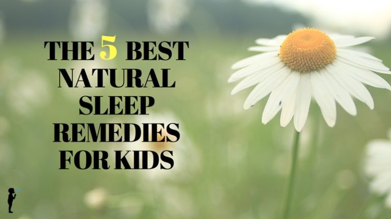 The 5 Best Natural Sleep Remedies for Kids - Naturopathic Pediatrics